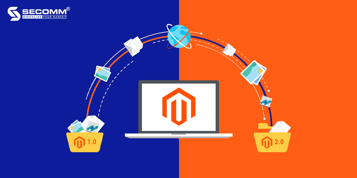 Magento 1 vs Magento 2 | Tại sao chưa nâng cấp lên Magento 2