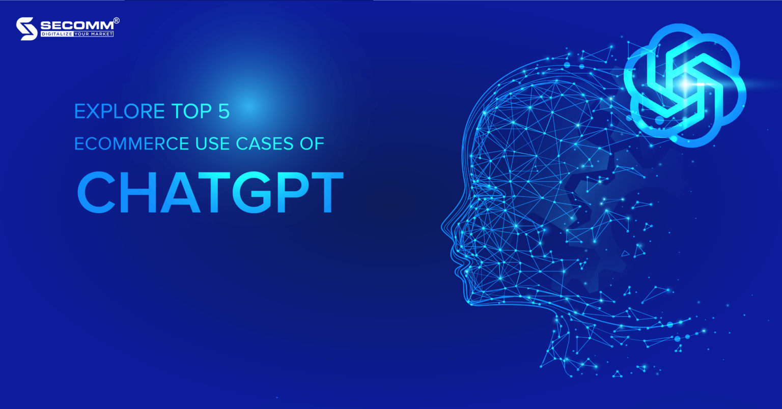 Discover Top 5 eCommerce Use Cases of ChatGPT