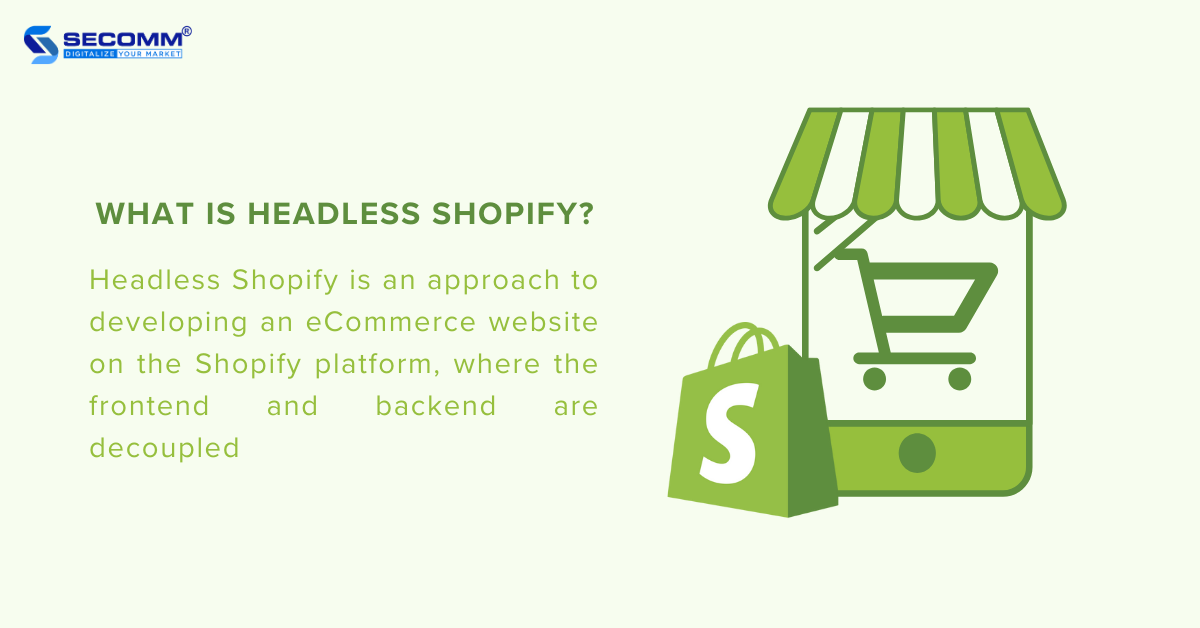What is Headless Shopify? Pros & Cons of Headless Shopify